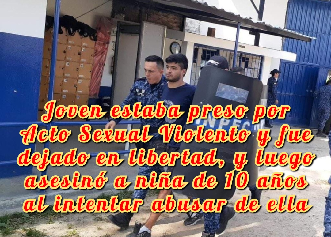 Hombre Asesinó A Una Niña De 10 Años Cuando Intentaba Abusar De Ella